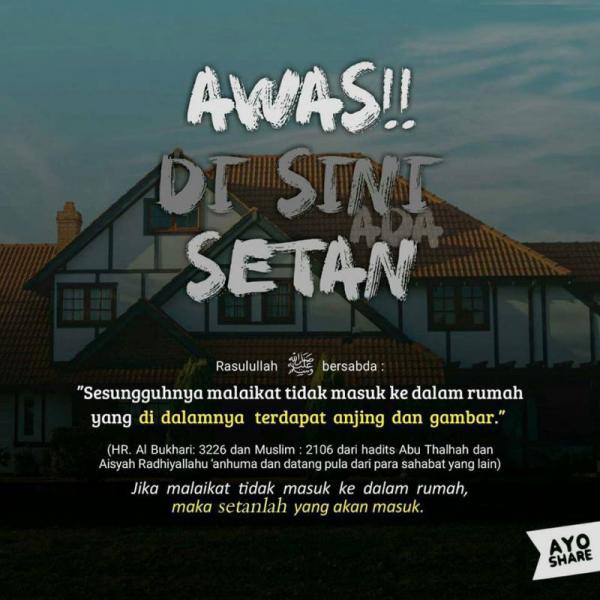 DI ANTARA CIRI RUMAH YANG TIDAK DIMASUKI MALAIKAT: TERDAPAT ANJING DAN ... DI ANTARA CIRI RUMAH YANG TIDAK DIMASUKI MALAIKAT: TERDAPAT ANJING DAN ...