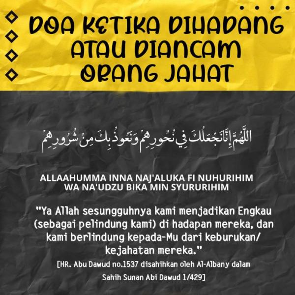 DOA KETIKA DIHADANG ATAU DIANCAM ORANG JAHAT DOA KETIKA DIHADANG ATAU DIANCAM ORANG JAHAT